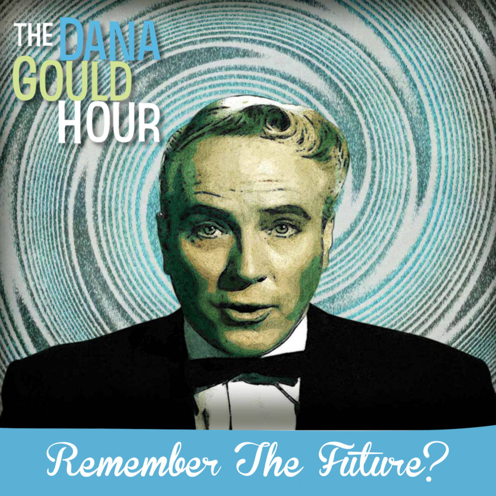 Remember The Future? - Dana Gould