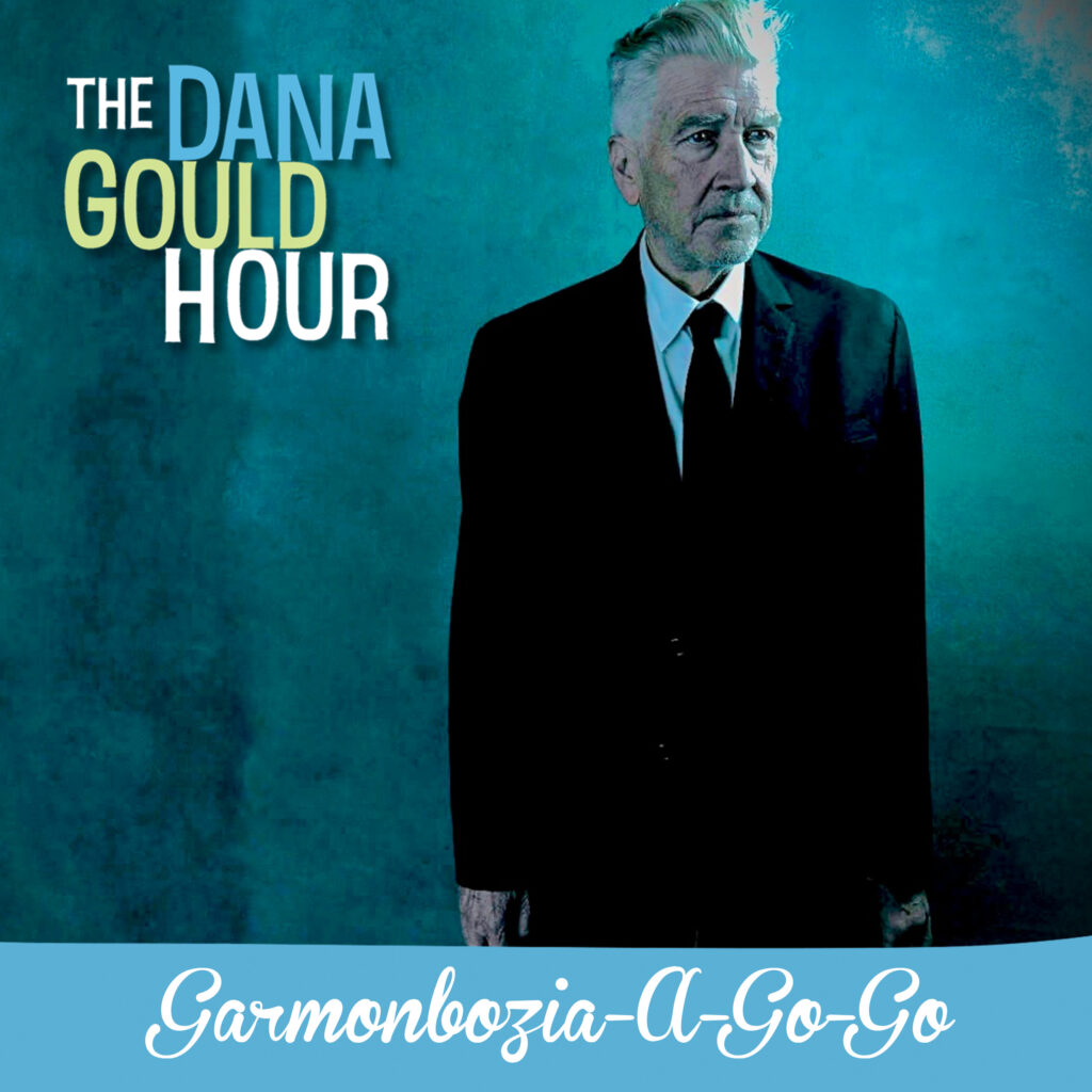 Garmonbozia-A-Go-Go - Dana Gould